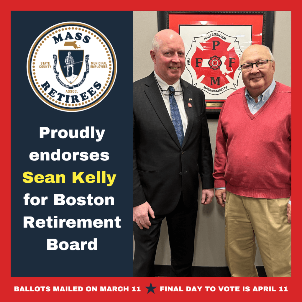 Proud to Endorse Sean Kelly for Boston Retirement Board – Mass Retirees